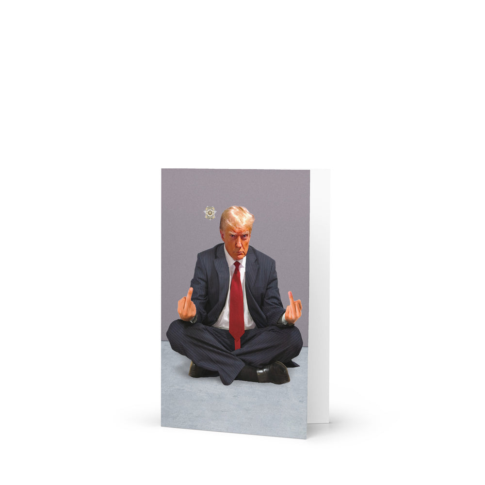 Donald Trump Mugshot Meditations Greeting Card - Liberty Maniacs