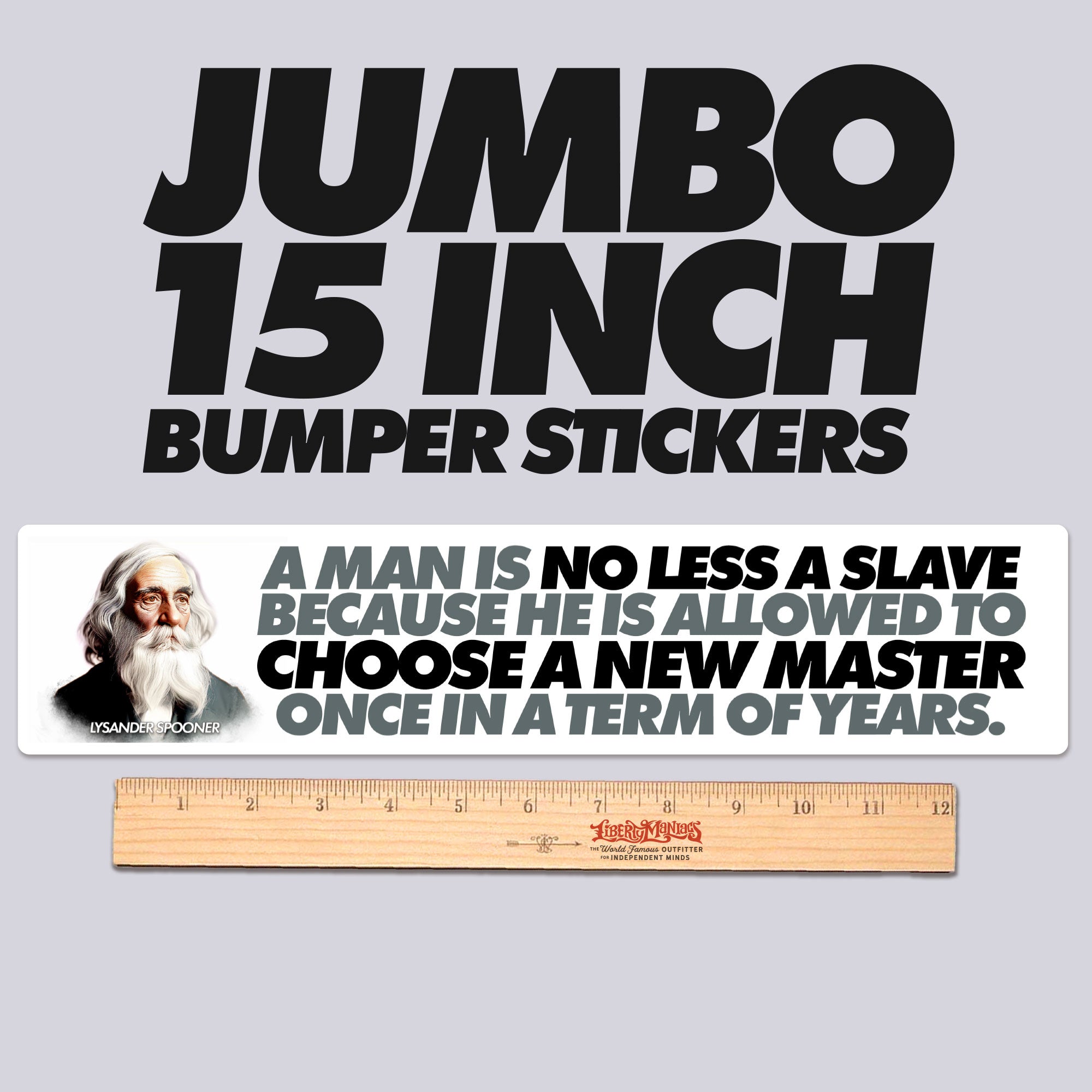Lysander Spooner Election Quote Jumbo Bumper Sticker - Liberty Maniacs