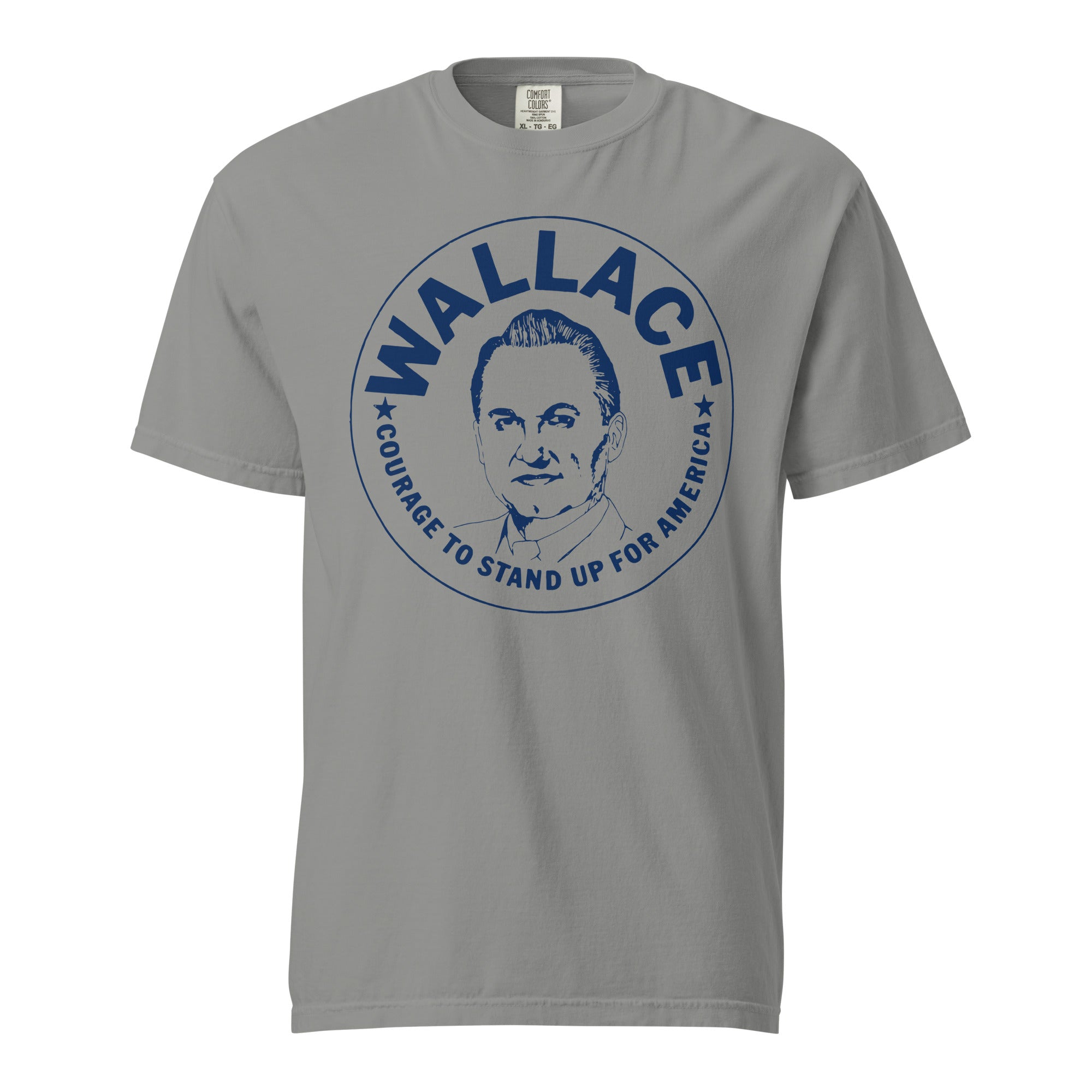 George Wallace 1968 Reproduction Heavyweight T-Shirt - Liberty Maniacs