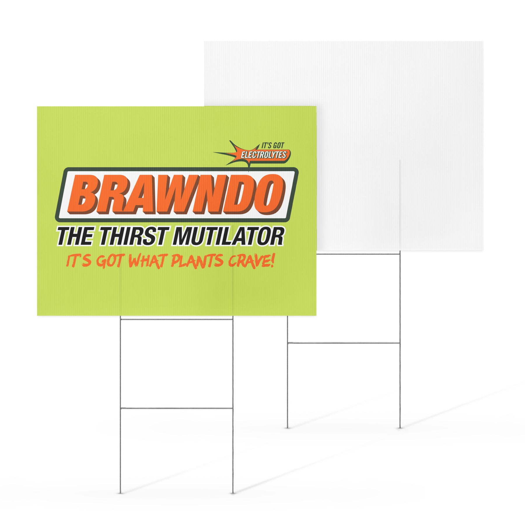 Brawndo Yard Sign - Liberty Maniacs