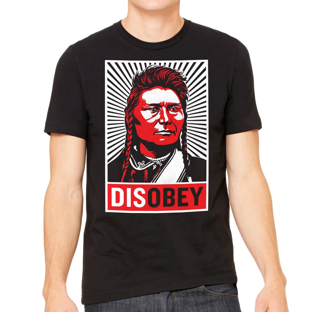 Chief Joseph Disobey T-Shirt - Liberty Maniacs