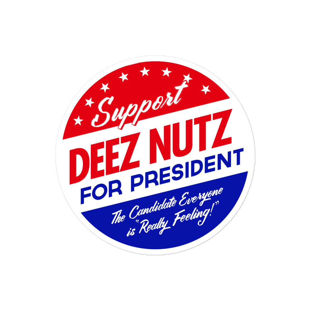 Support Deez Nuts Stickers - Liberty Maniacs