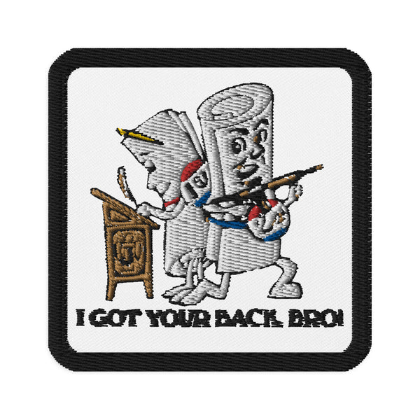 I Got Your Back Bro Patch - Liberty Maniacs