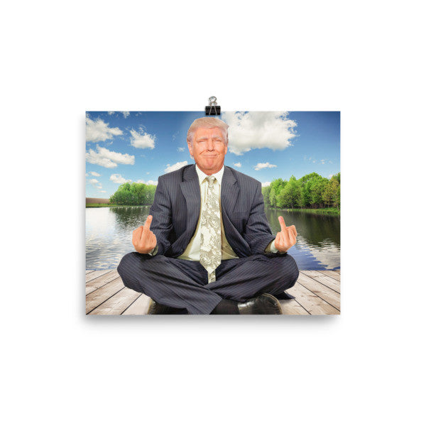 The Zen of Trump Poster - Liberty Maniacs