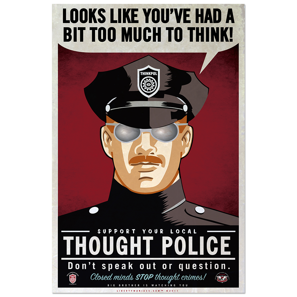 Looks Like You&#039;ve Had A Bit Too Much To Think Thought Police Print ...